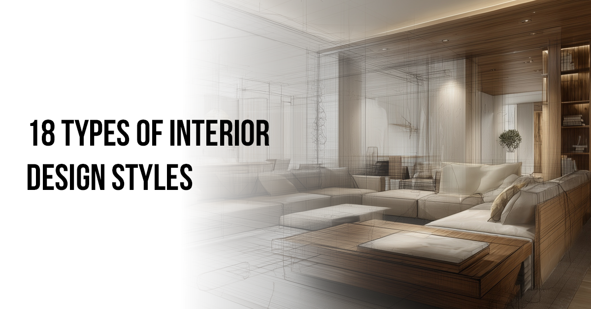 18 Types of Interior Design Styles | Hold It Home